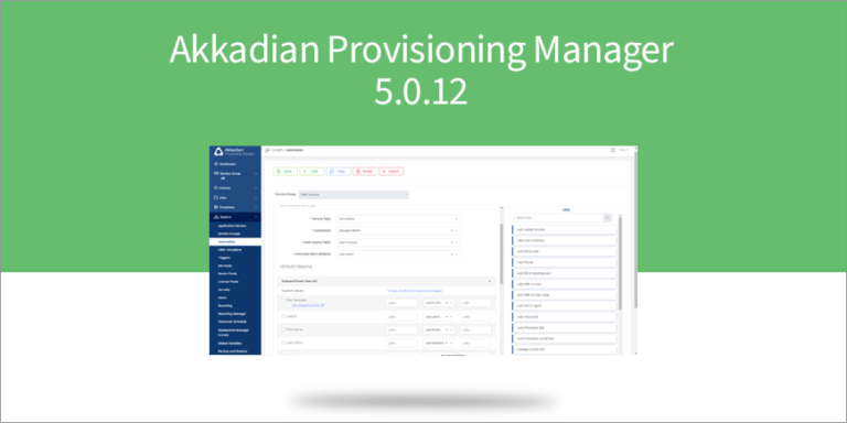 Announcing Akkadian Provisioning Manager 5.0.12 - CUCM - Akkadian Labs