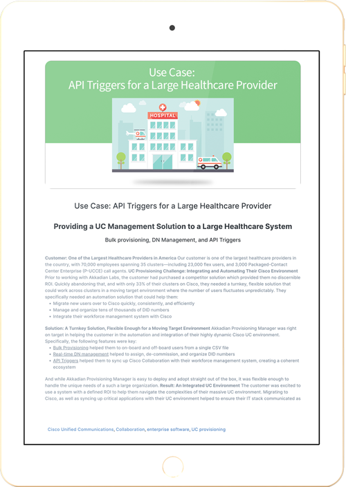 Request Healthcare UC Provisioning Toolkit - Akkadian Labs Request Healthcare UC Provisioning Toolkit - Akkadian Labs